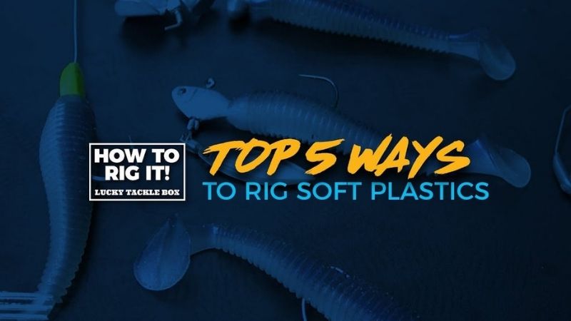 Best Ways To Rig Soft Plastic Swimbait – Video